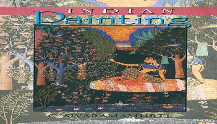 Book Review Indian Painting (2013) by C. Sivaramamurti